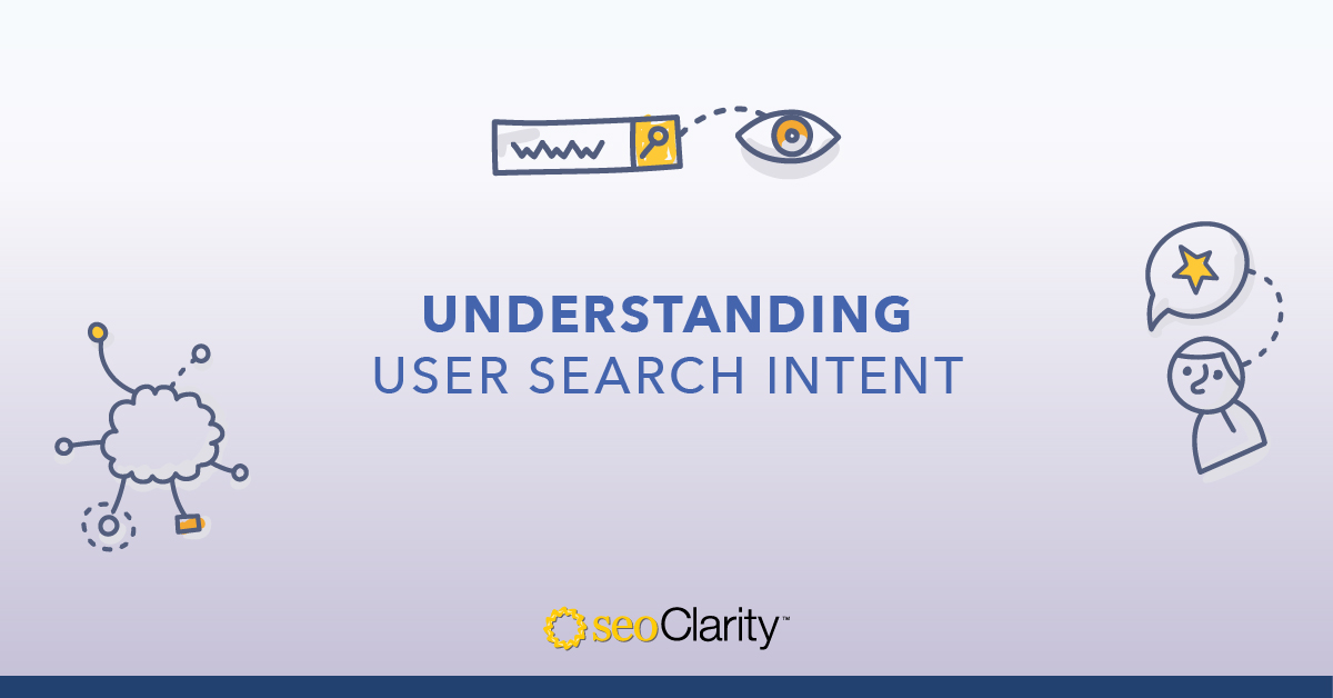 User Intent Uncovered What You Need To Know To Scale